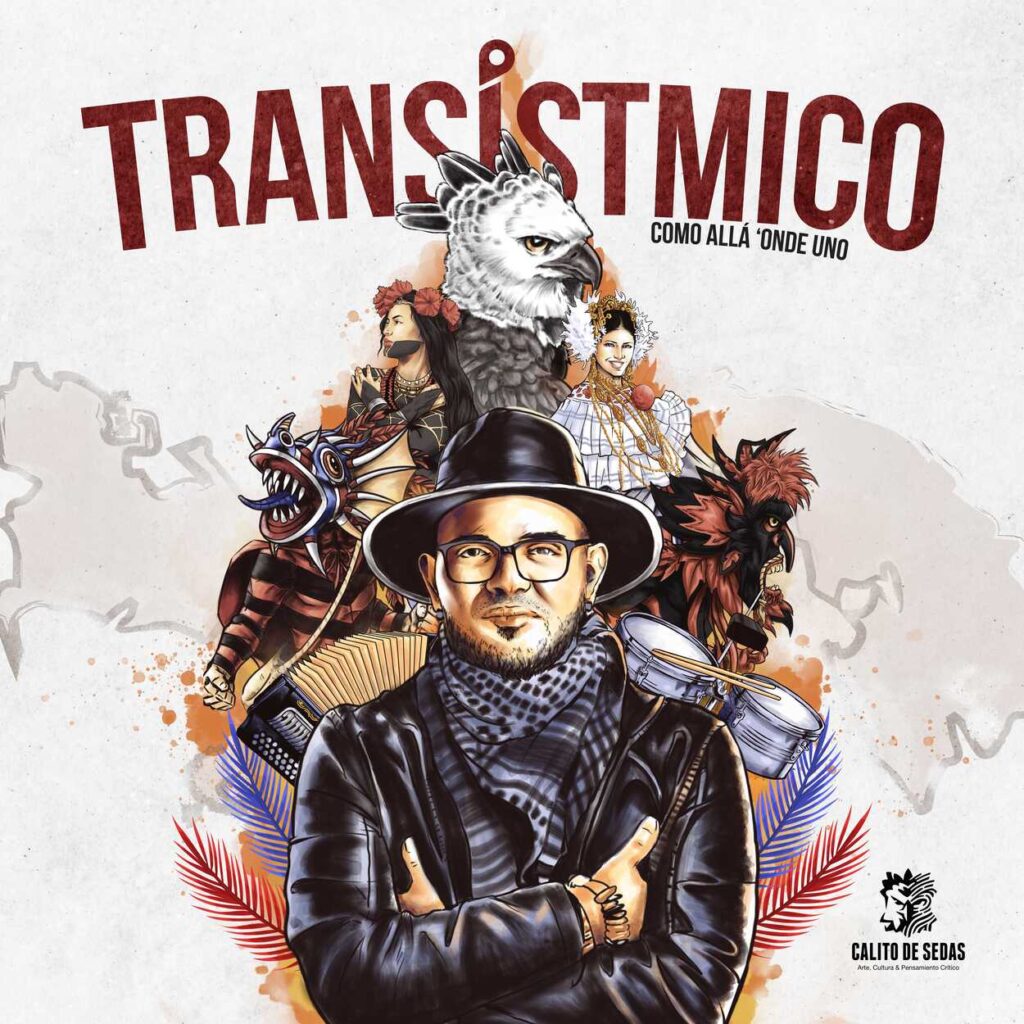 Calito De Sedas lanza su álbum debut como solista “Transístmico: Como ...